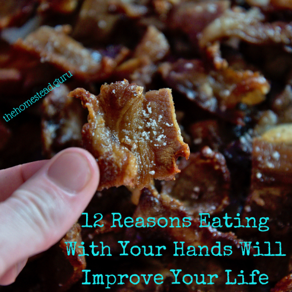 12 Reasons Eating With Your Hands Will Improve Your Life » HG